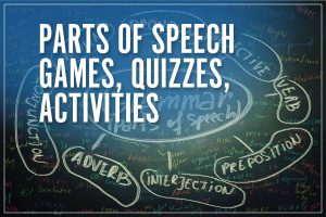 Parts of Speech Games, Quizzes, Activities – Online Interactive Learning
