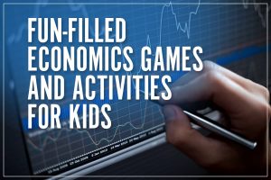 Fun-filled Economics Games and Activities for Kids