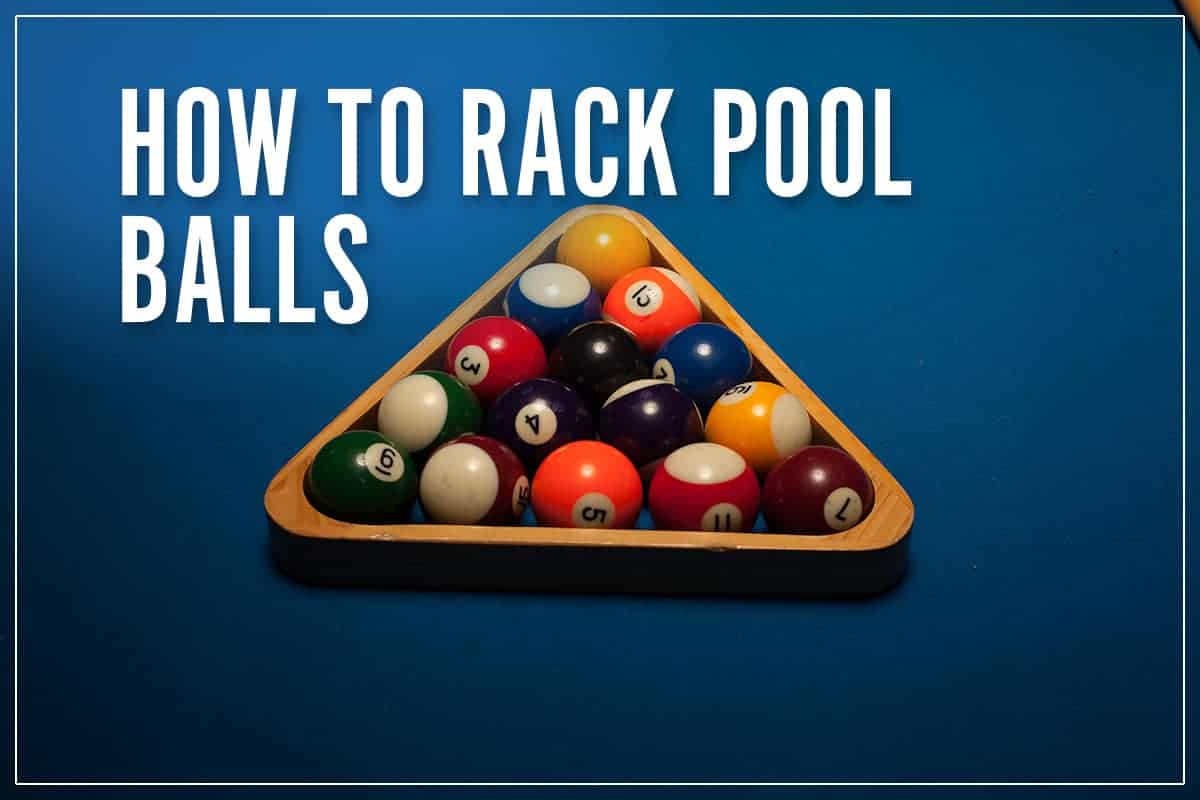 Proper Way To Rack Pool Table Brokeasshome